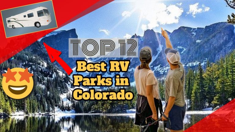 12 Best RV Parks in Colorado - Creature Comforts in the Great Outdoors!